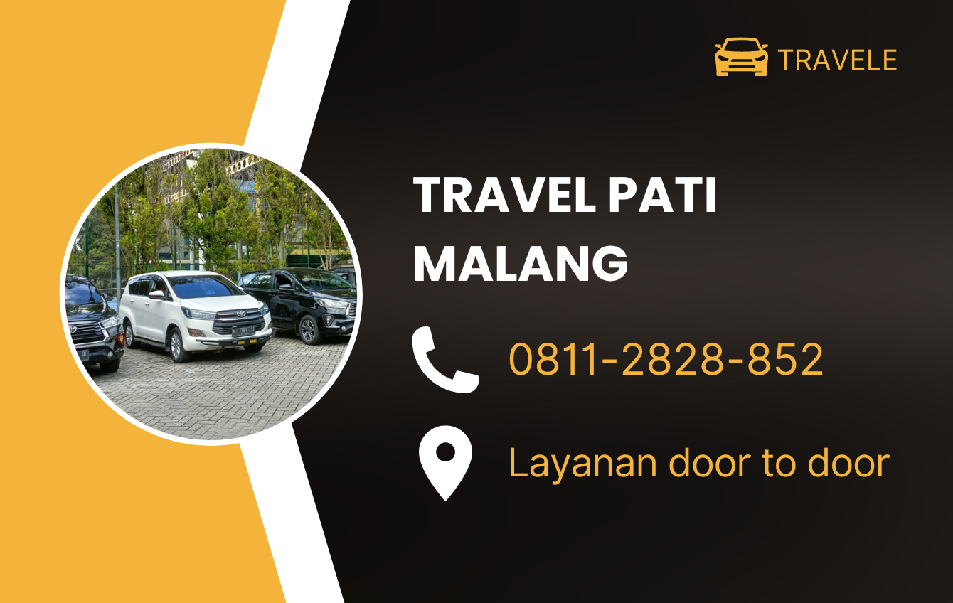 Travel Pati Malang Door to Door | Berangkat Setiap Hari – Travele