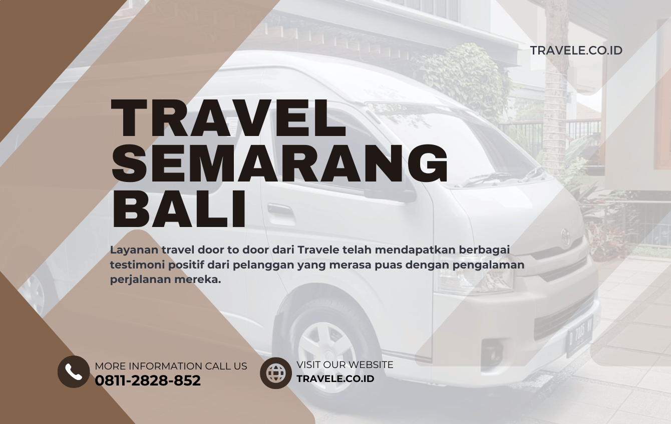 Travel Semarang Bali Terbaik 2025 – Praktis dan Aman