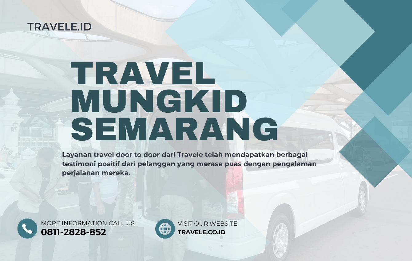 Travel Mungkid Semarang - Armada Nyaman dan Berangkat Setiap Hari 2025