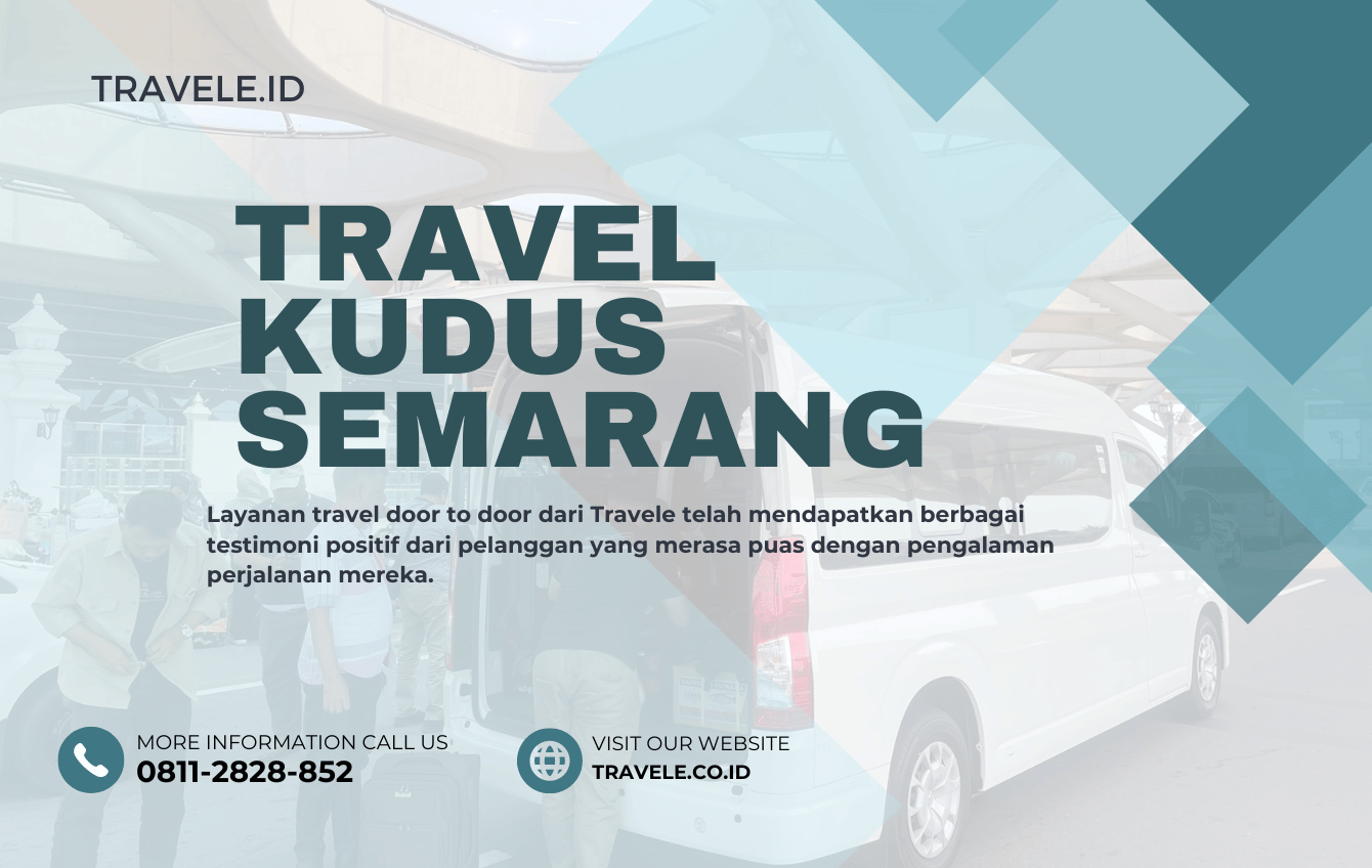 Travel Kudus Semarang - ☎️ 0811-2828-852 ⭐⭐⭐⭐⭐