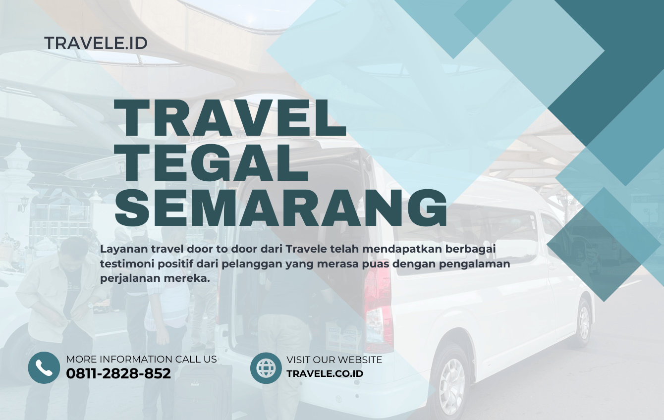 Travel Tegal Semarang - Armada Nyaman dan Berangkat Setiap Hari 2025